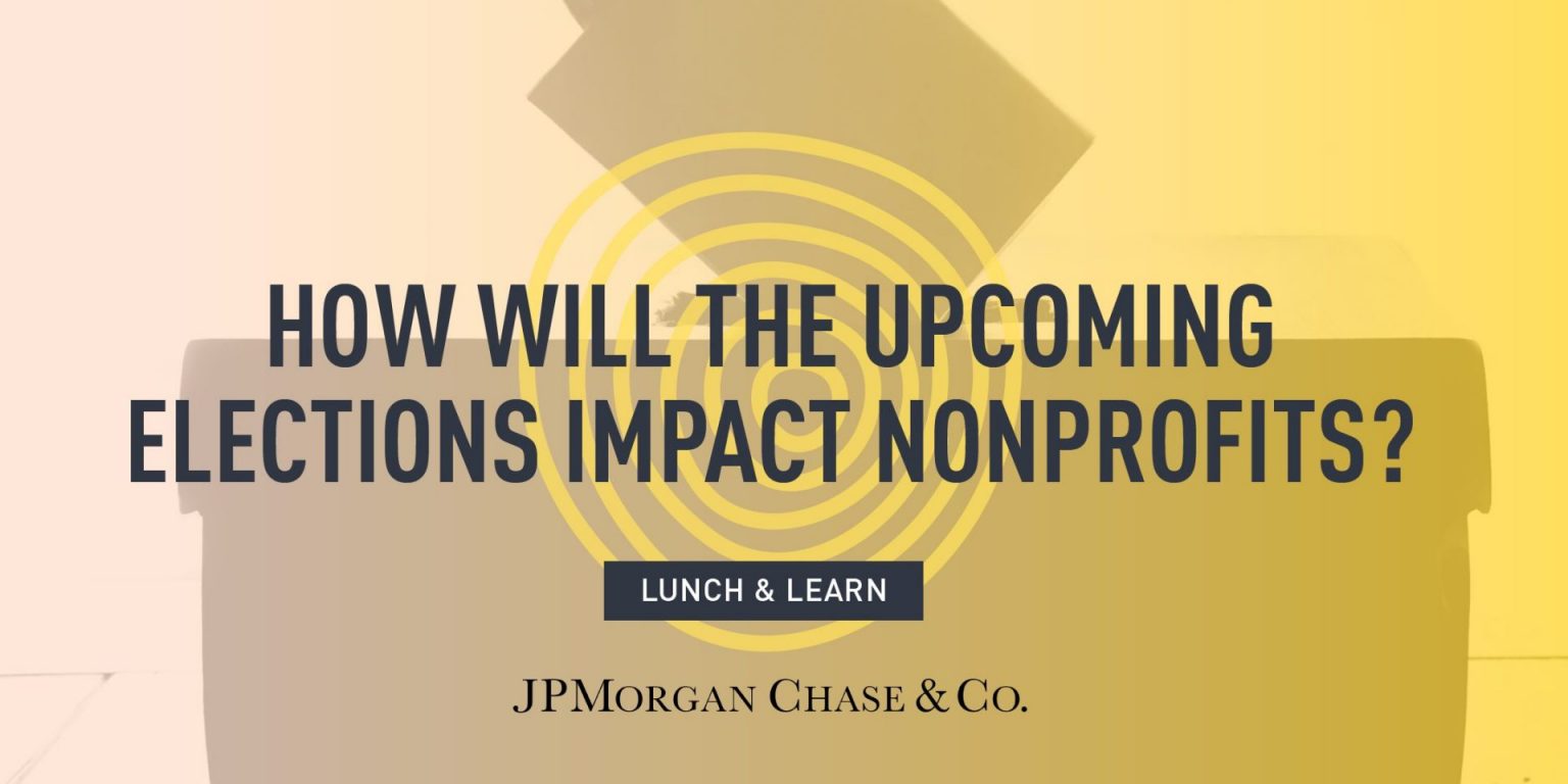 How Will The Upcoming Elections Impact Nonprofits? - Center For Nonprofit Management