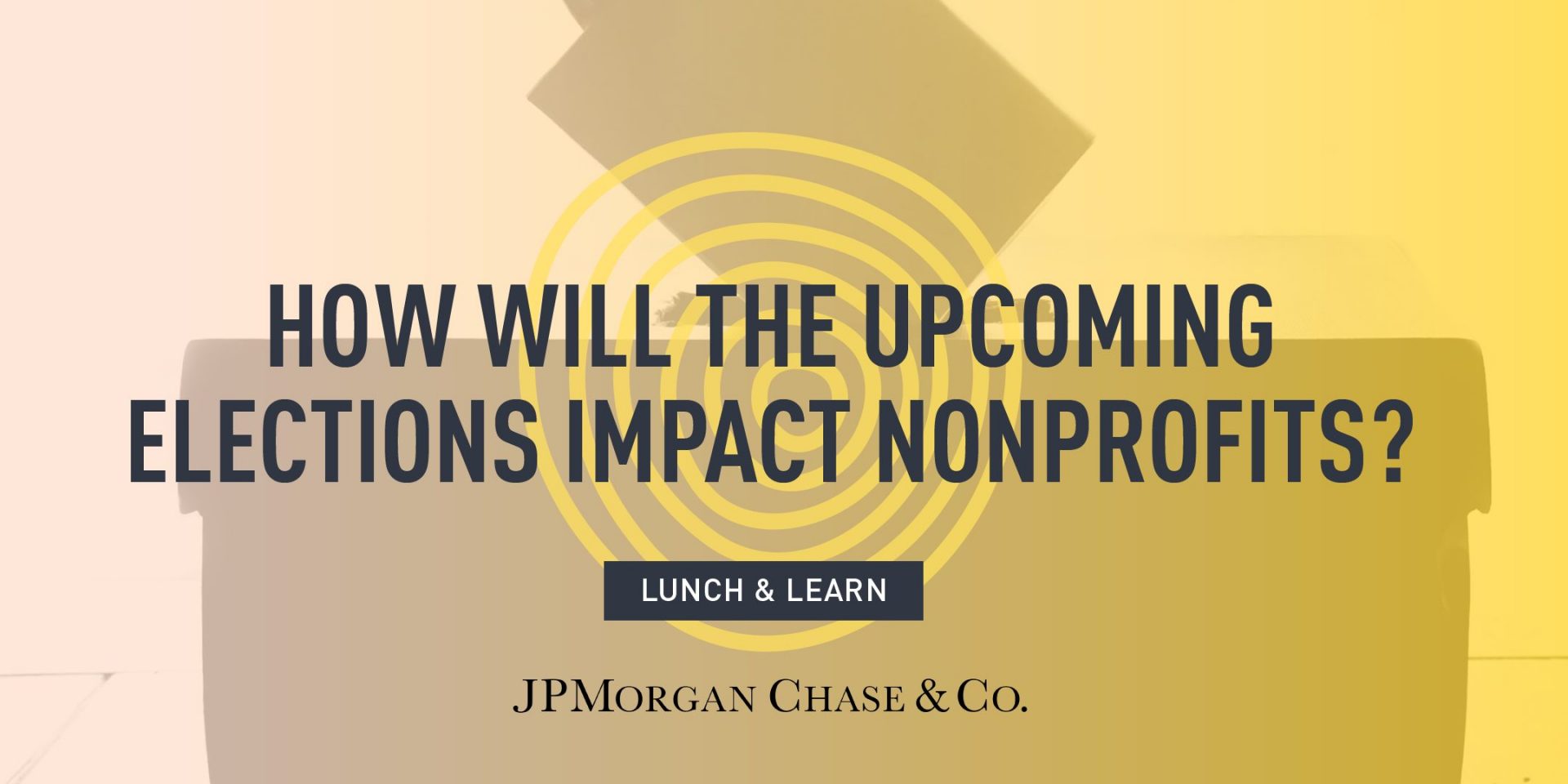 How Will The Upcoming Elections Impact Nonprofits? - Center For ...