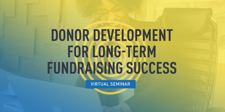 Donor Development For Long-term Fundraising Success - Center For ...