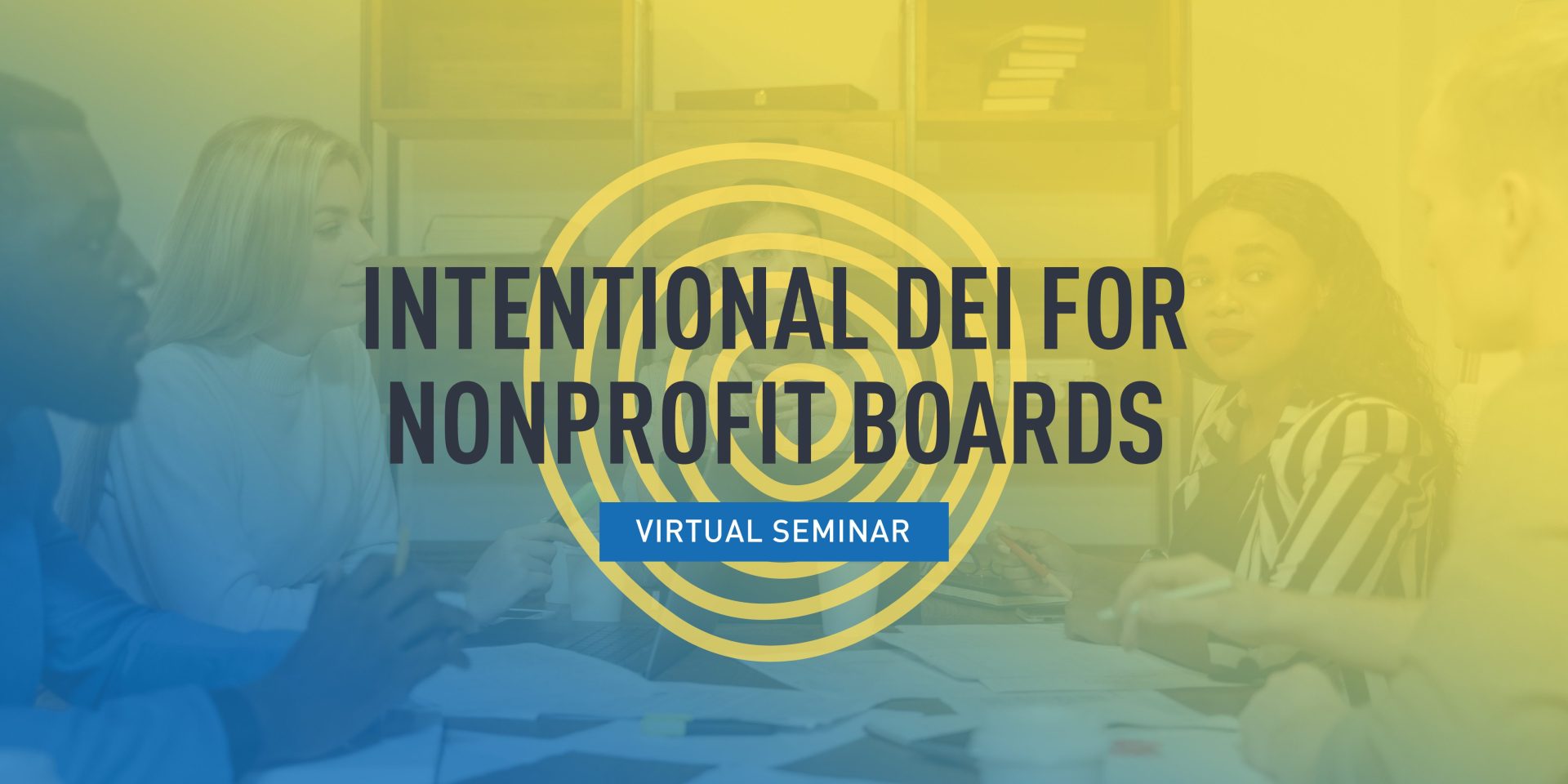 Intentional DEI For Nonprofit Boards - Center For Nonprofit Management