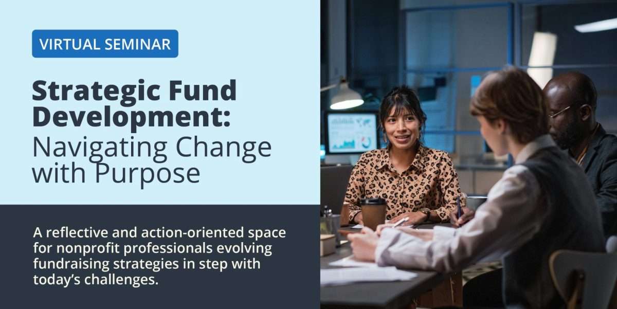 Strategic Fund Development: Navigating Change With Purpose - Center For ...